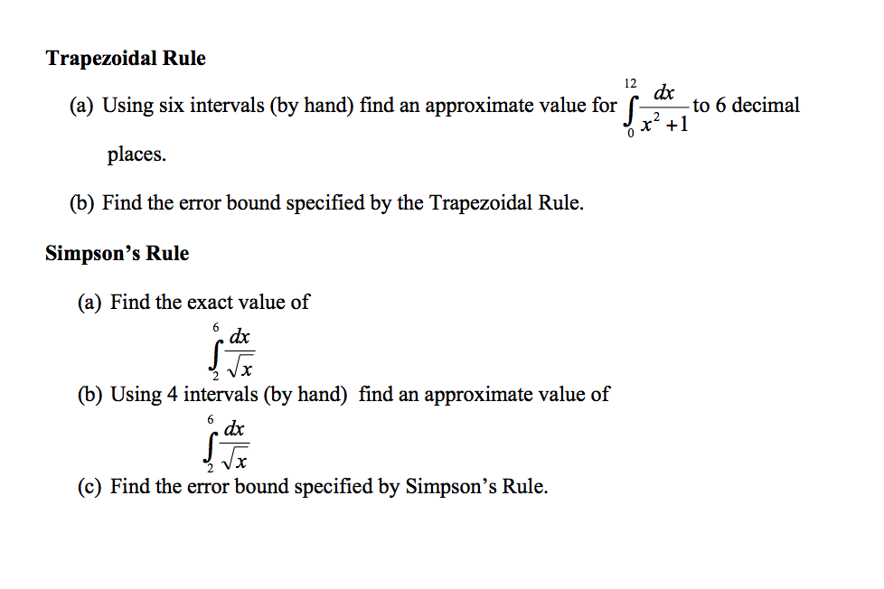 Solved Trapezoidal Rule (a) Using six intervals (by hand) | Chegg.com