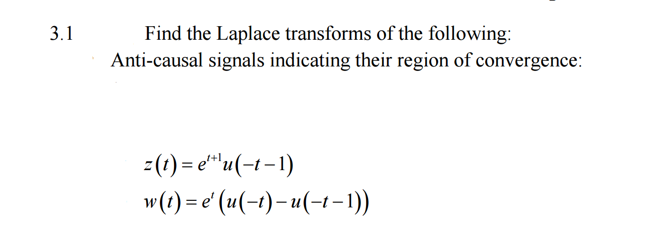 Solved 3.1 Find the Laplace transforms of the following: | Chegg.com