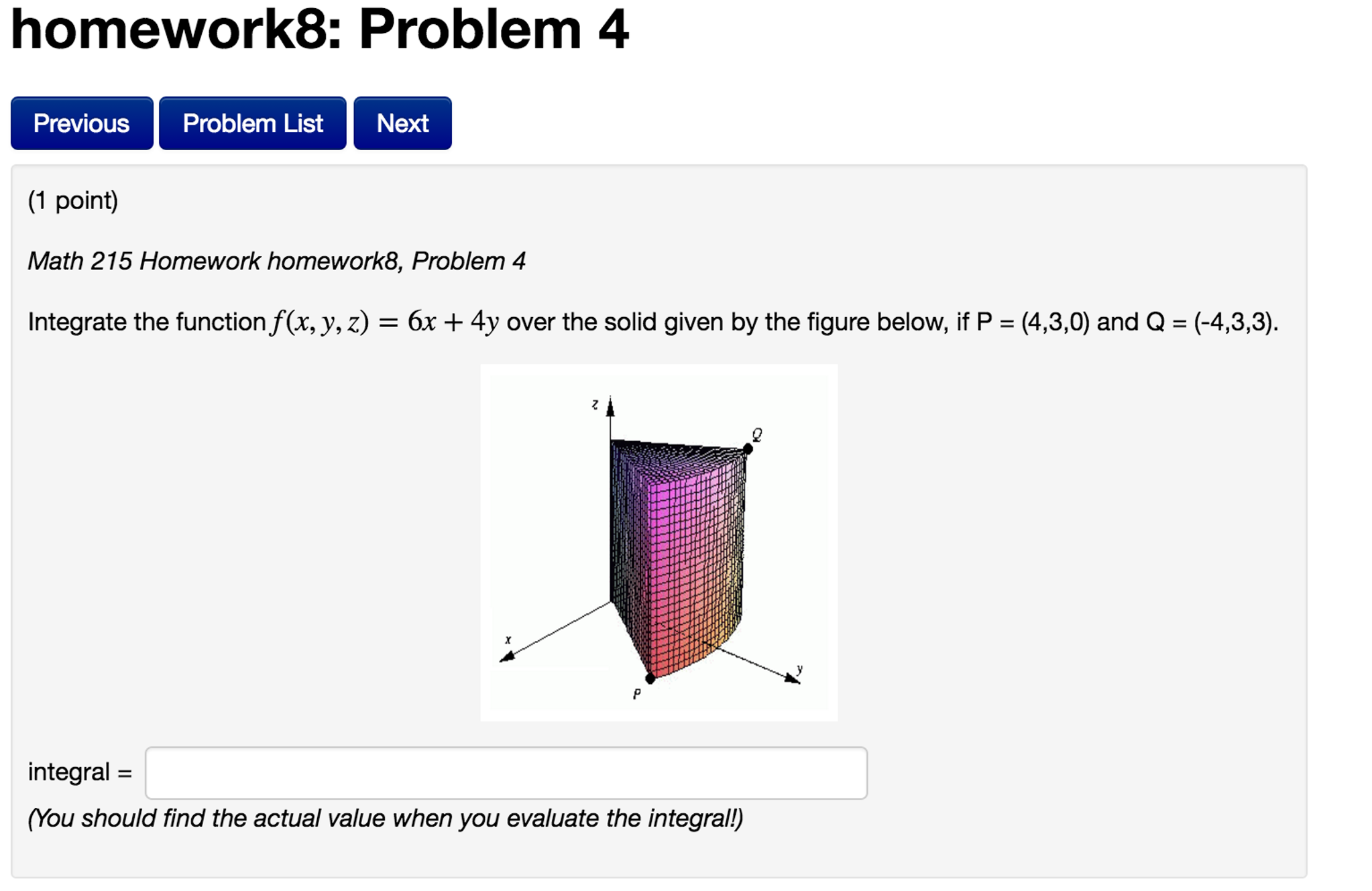 Solved Integrate the function f(x, y, z) = 6x + 4y over the | Chegg.com