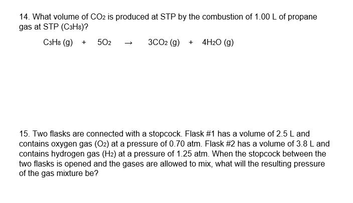 Solved 14. What volume of CO2 is produced at STP by the | Chegg.com