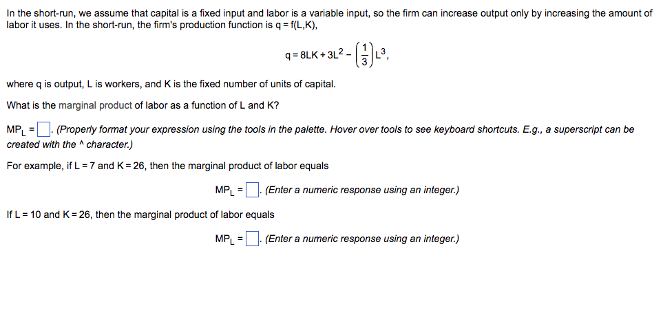 Solved In the short-run, we assume that capital is a fixed | Chegg.com