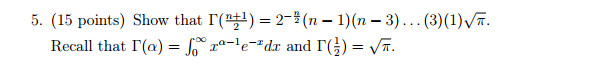 Solved Show that gamma (n + 1/2) = 2^-n/2(n - 1) (n - | Chegg.com