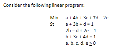 Solved What objective coefficients of the variables d and e | Chegg.com