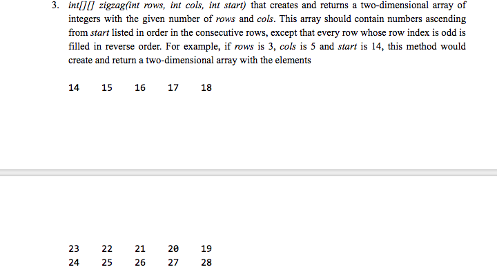 Solved 3. intU zigzag(int rows, int cols, int start) that | Chegg.com