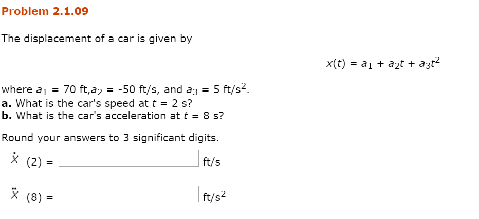 Solved The displacement of a car is given by x(t) = a_1 a_2 | Chegg.com