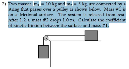 Solved The question: Two masses, m1=10kg and m2=5kg are | Chegg.com