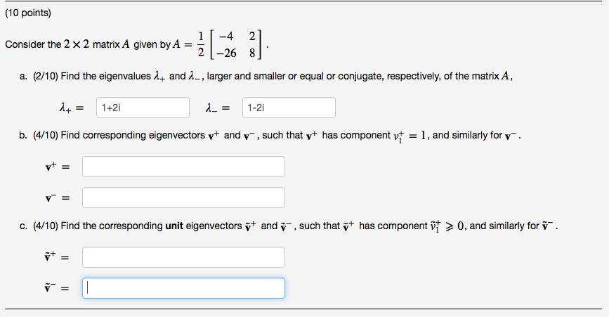 Solved Consider the 2 times 2 matrix A given by A = 1/2 [-4 | Chegg.com
