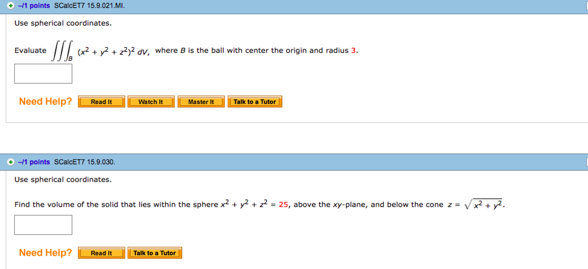 Solved Use spherical coordinates. Evaluate tripleintegral_B | Chegg.com Solved Use spherical coordinates. Evaluate tripleintegral_B | Chegg.com