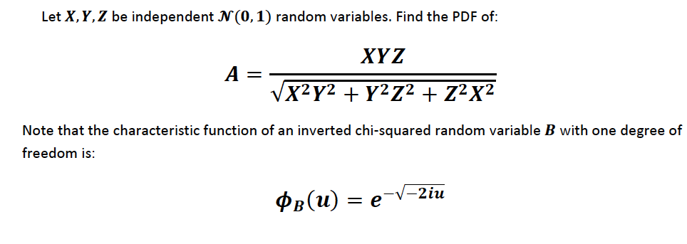 Let X, Y,Z be independent N(0,1) random variables. | Chegg.com