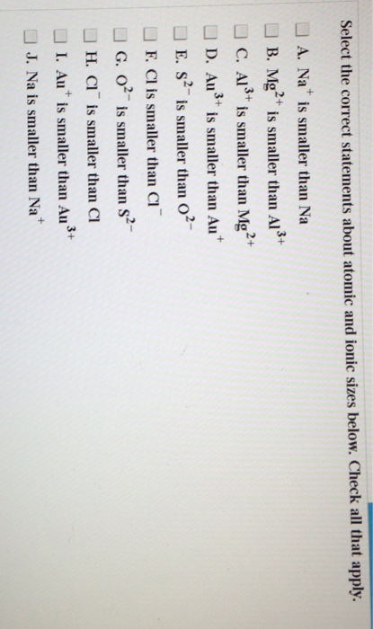 Solved Select the correct statements about atomic and ionic | Chegg.com