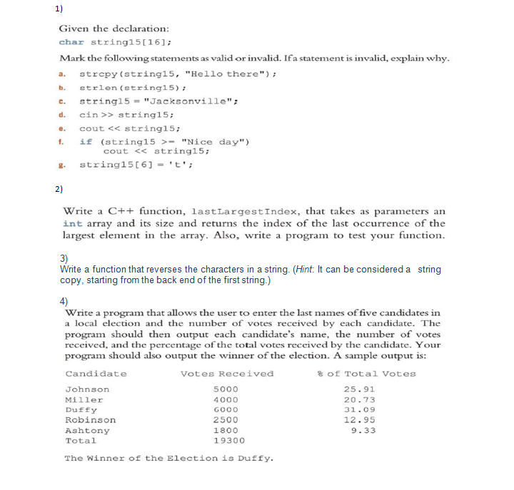 Solved Given the declaration: char string15 [16]; Mark the | Chegg.com