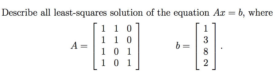 Solved Describe all least-squares solution of the equation | Chegg.com