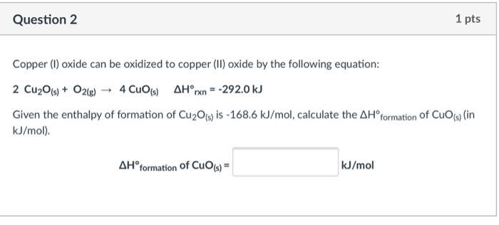 Solved Copper (I) oxide can be oxidized to copper (II) oxide | Chegg.com
