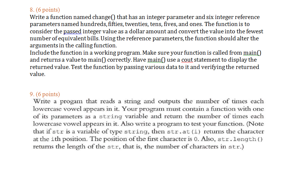 Solved Write a function named change() that has an integer | Chegg.com
