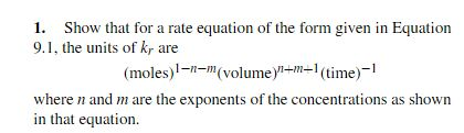 Solved For the given equation, k is the rate constant, ca | Chegg.com