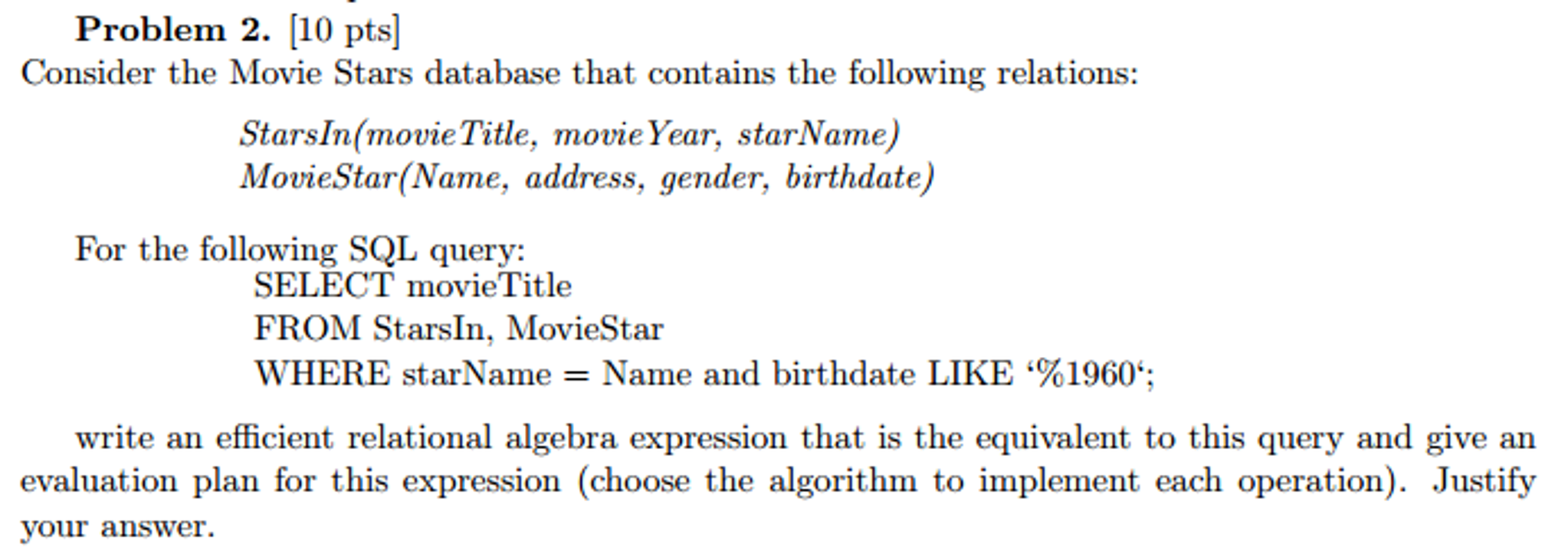 Solved DATABASES: Relational Algebra/Qeury evaluation. | Chegg.com