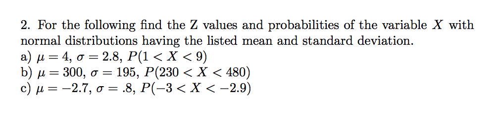 Solved 2. For the following find the Z values and | Chegg.com