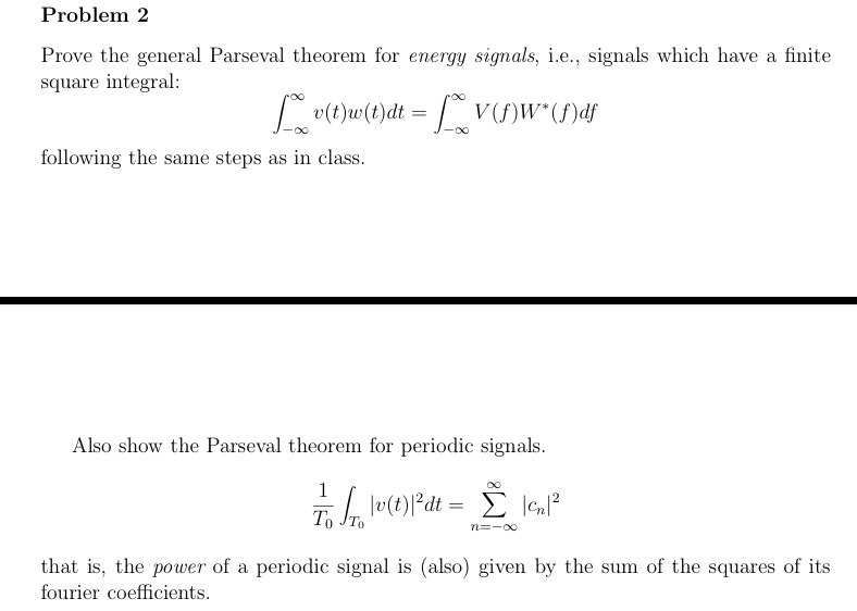 Solved Prove the general Parseval theorem for energy | Chegg.com