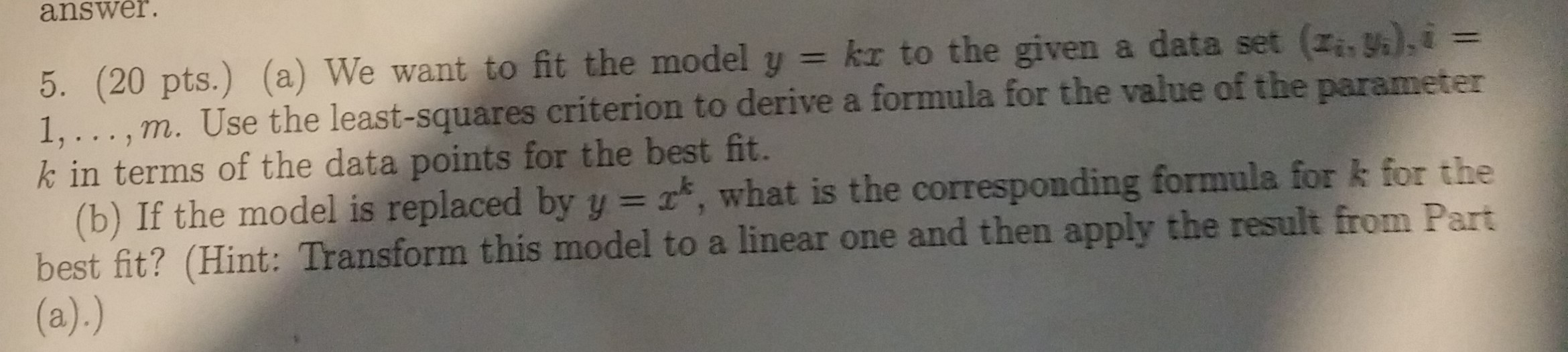 Solved We want to fit the model y = kx to the given a data | Chegg.com