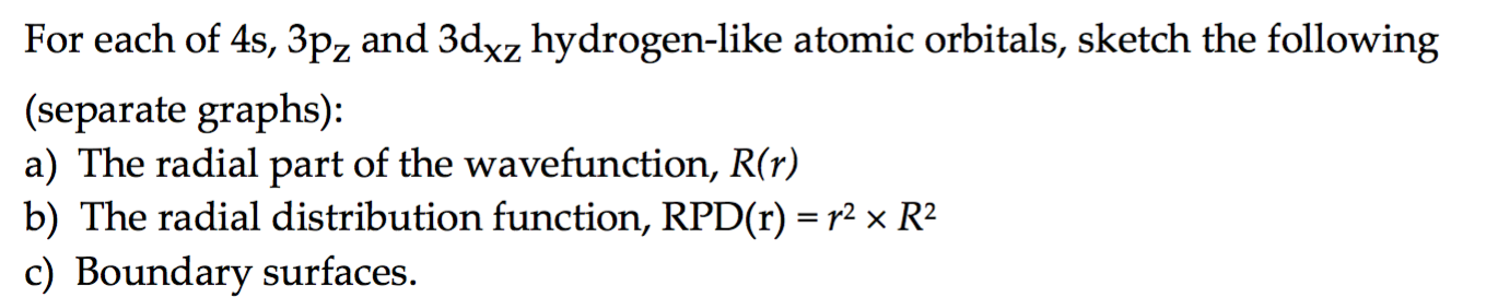 Solved For each of 4s, 3p_z and 3d_xz hydrogen-like atomic | Chegg.com