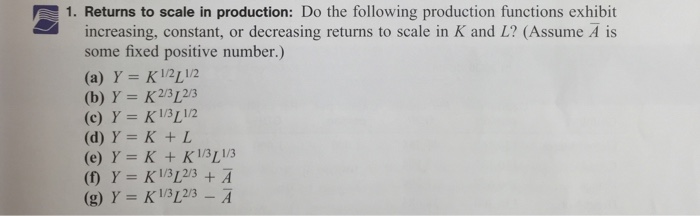 Solved Returns to scale in production: Do the following | Chegg.com