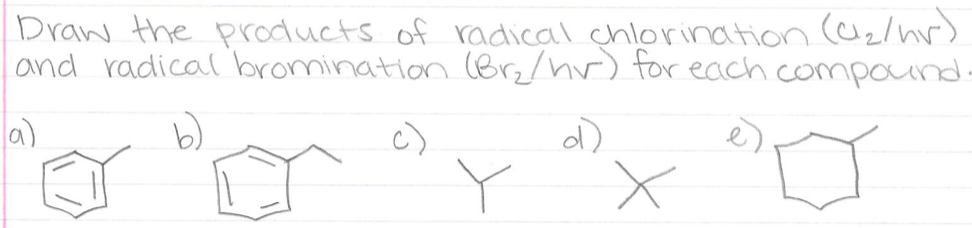 Solved Draw the prodcuts of radical chlorination (Cl2/Hv) | Chegg.com