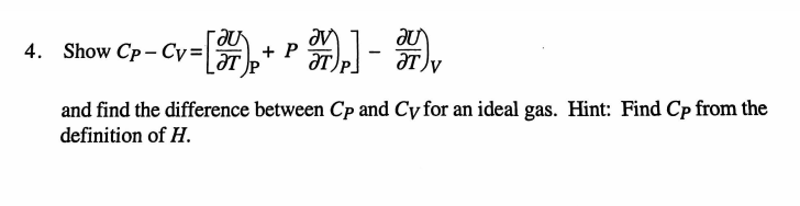 Show C_P-C_V=[Delta U/delta T)_P + P Delta V/Delta | Chegg.com