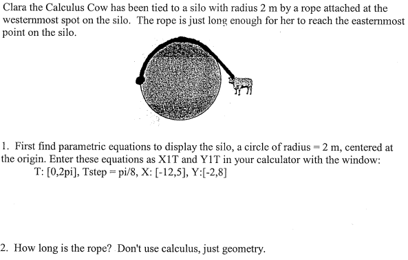 Solved Clara the Calculus Cow has been tied to a silo with | Chegg.com