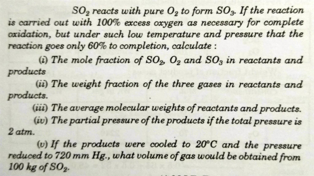 Solved SO2 reacts with pure O2 to form SO3. If the reaction | Chegg.com