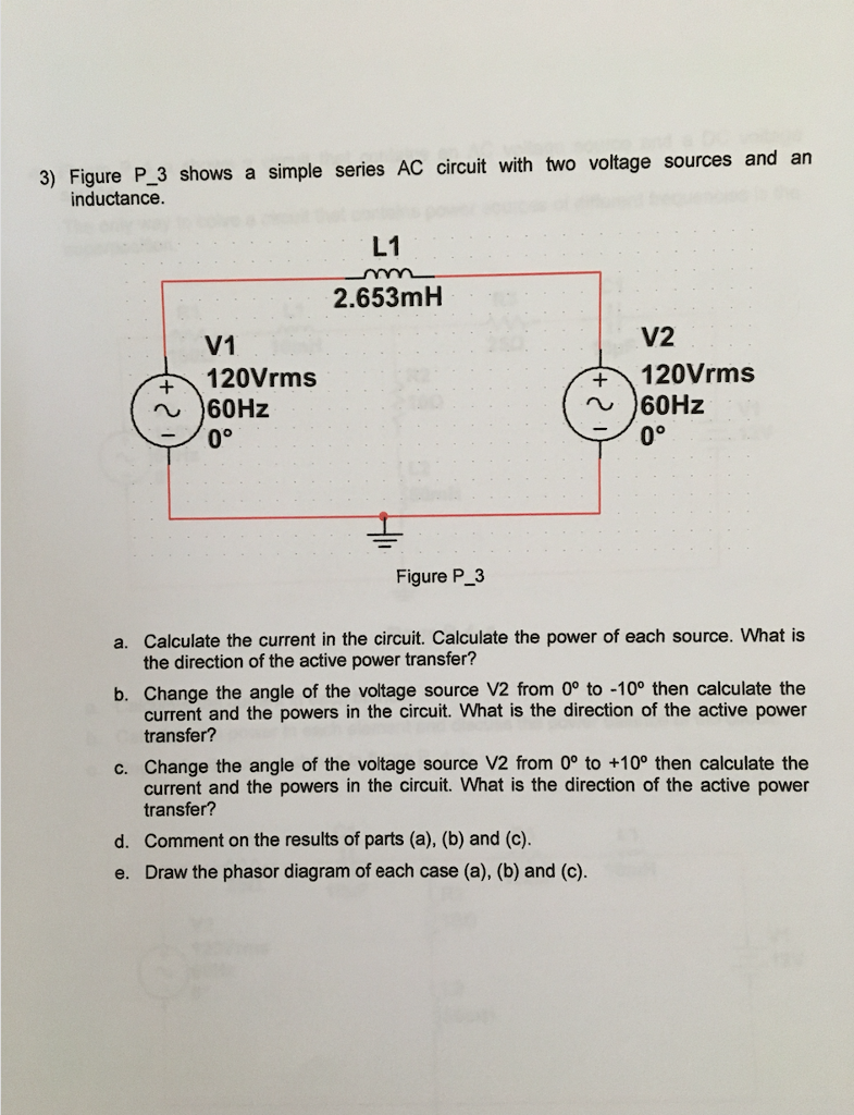 Solved Figure P_3 shows a simple series AC circuit with two | Chegg.com