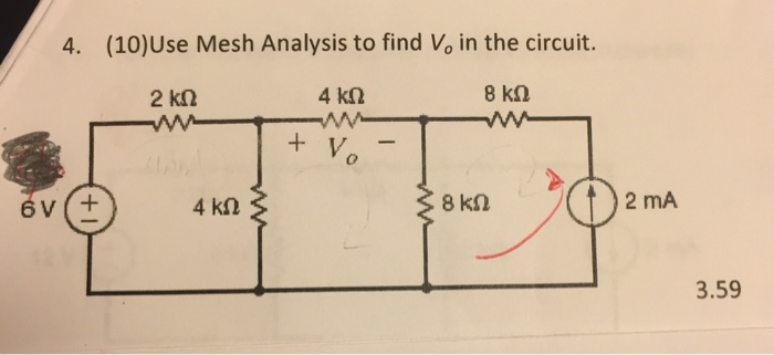 Solved Use Mesh Analysis to find V_o in the circuit. | Chegg.com