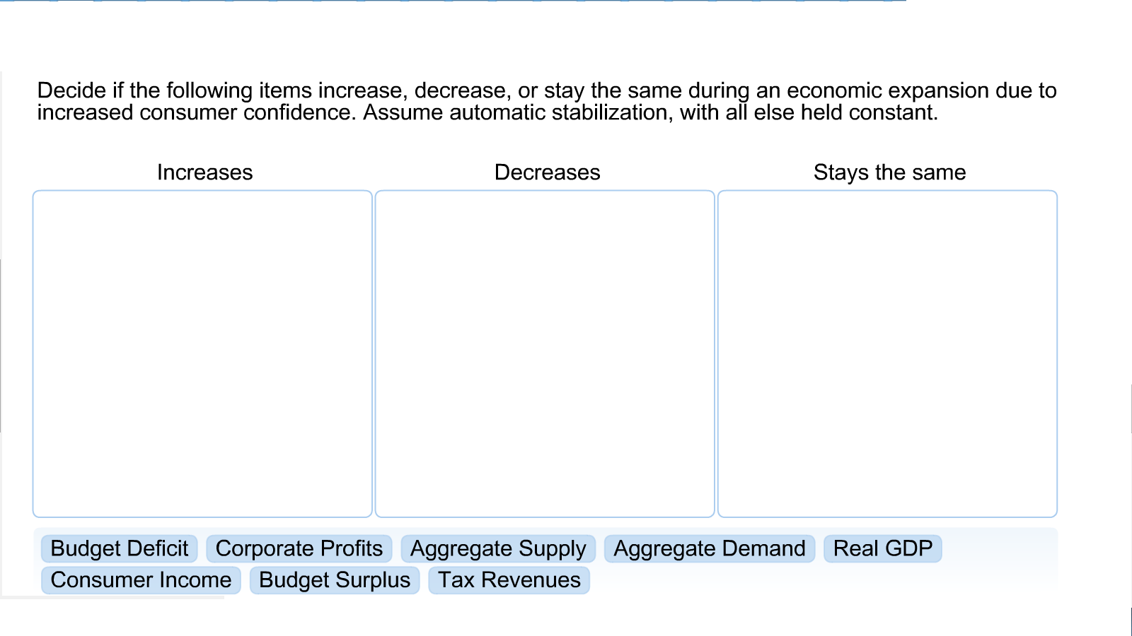 Solved Decide If The Following Items Increase Decrease Or Chegg