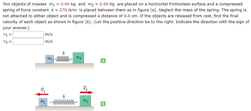 Solved Two objects of masses m1 = 0.44 kg and m2 = 0.90 kg | Chegg.com
