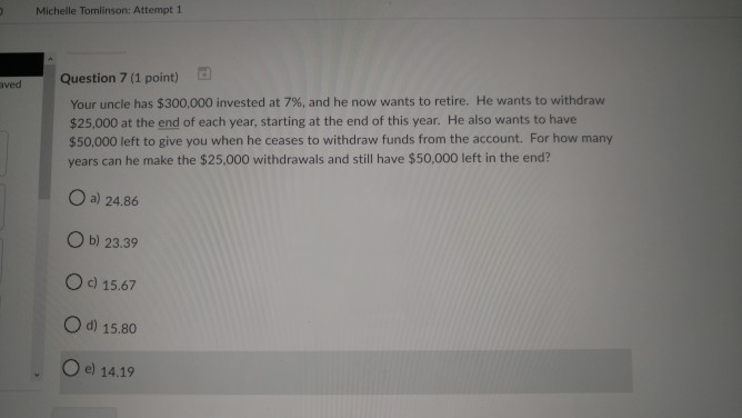 Solved Michelle Tomlinson: Attempt 1 Question 7 (1 point) | Chegg.com Solved Michelle Tomlinson: Attempt 1 Question 7 (1 point) | Chegg.com