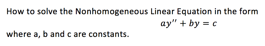 Solved How to solve the Nonhomogeneous Linear Equation in | Chegg.com