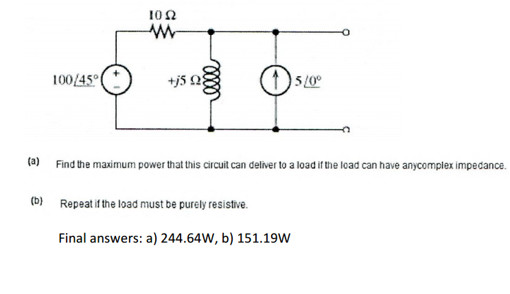 Solved Find the Maximum power that this circuit can deliver | Chegg.com