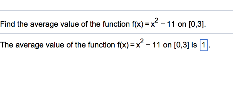 Solved Find the average value of the function f(x)x11 on | Chegg.com