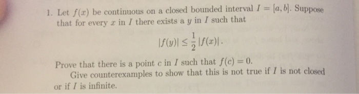 Solved Let f(x) be continuous on a closed bounded interval I | Chegg.com