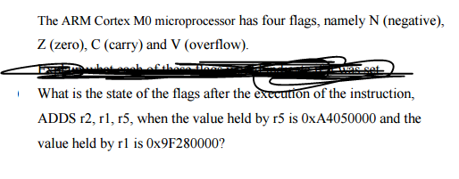 Solved The ARM Cortex M0 microprocessor has four flags, | Chegg.com