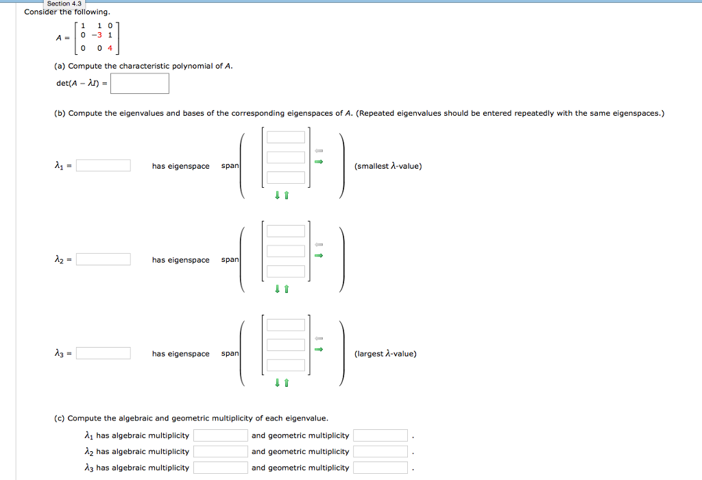 Solved Consider the following A = [1 1 0 0 -3 1 0 0 4] | Chegg.com