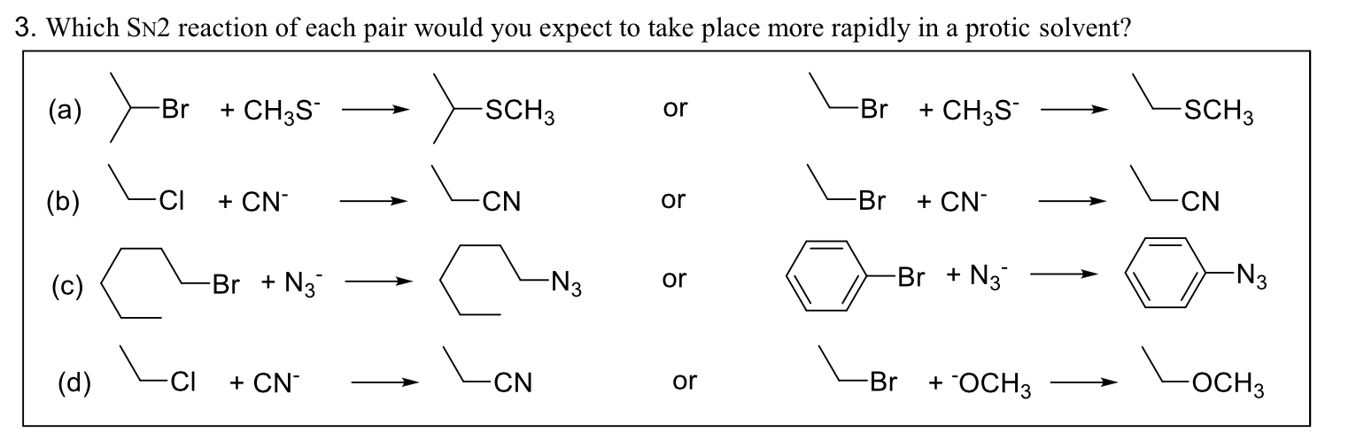 Solved 3. Which SN2 reaction of each pair would you expect | Chegg.com