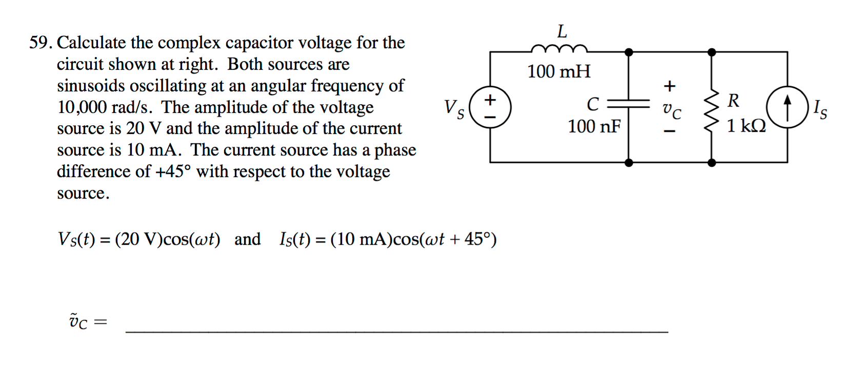 Solved Calculate the complex capacitor voltage for the | Chegg.com
