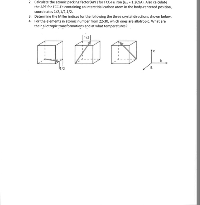 Solved Calculate The Atomic Packing Factor Apf For Fcc Fe