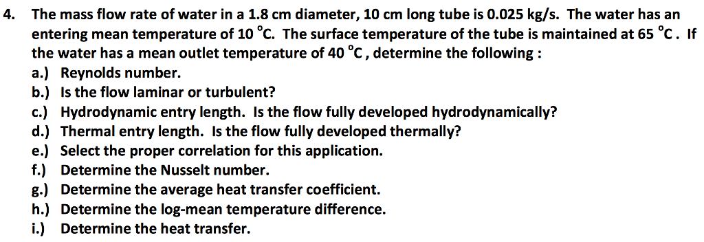 Solved The mass flow rate of water in a 1.8 cm diameter, 10 | Chegg.com