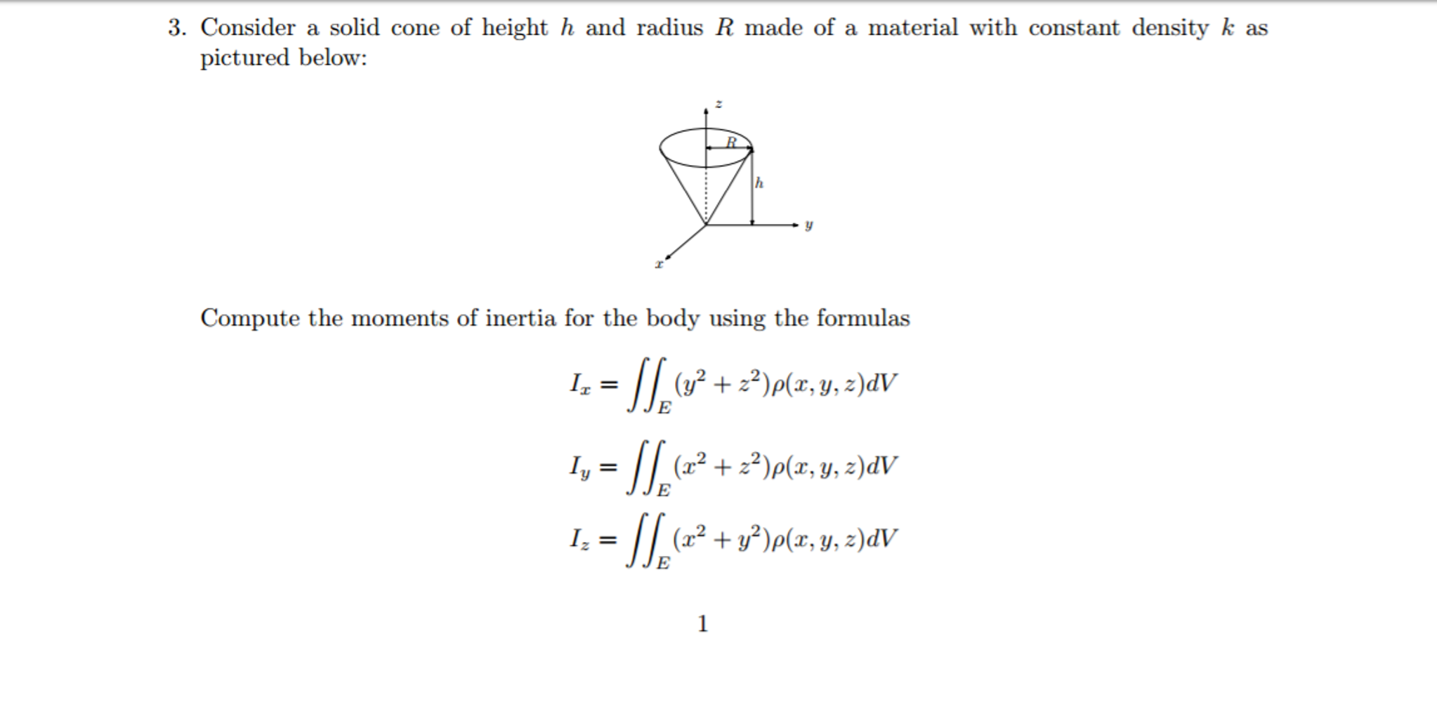 Solved Consider a solid cone of height h and radius R made | Chegg.com