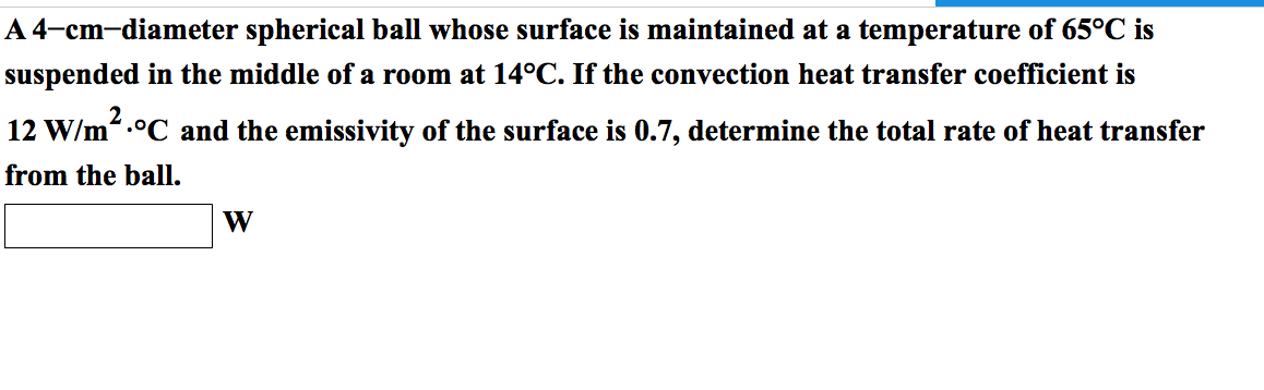 Solved A 4-cm-diameter spherical ball whose surface is | Chegg.com