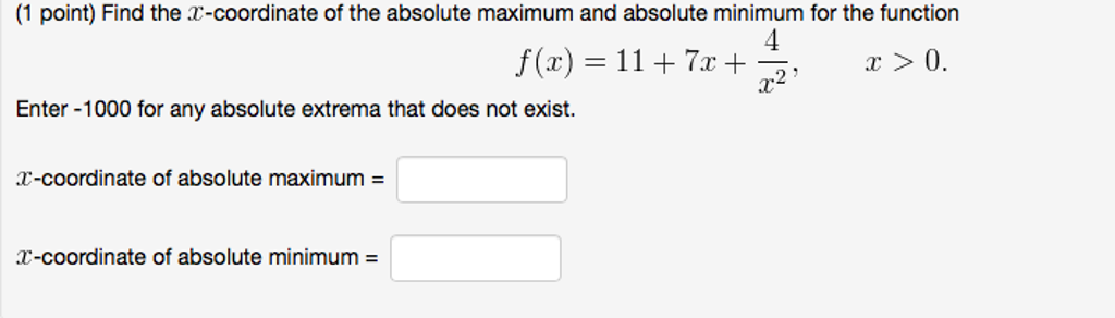 Solved (1 point) Find the -coordinate of the absolute | Chegg.com