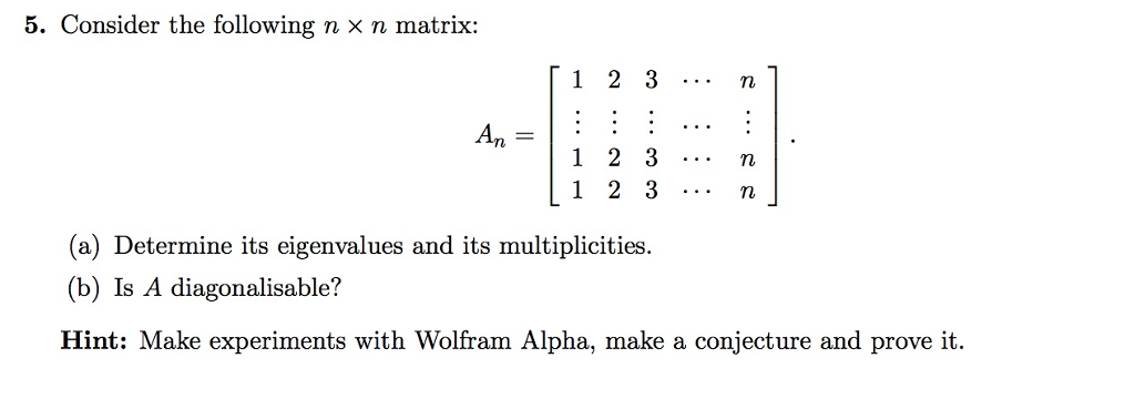 Solved 5. Consider the following n × n matrix: .n n- Tl Tt | Chegg.com