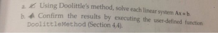 Solved Z Using Doolittle's method, solve each linear system | Chegg.com