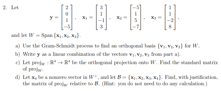 Solved 2. Let 3 , X3 =1-21, 7 Xi = ,x 3 and let W-Span | Chegg.com